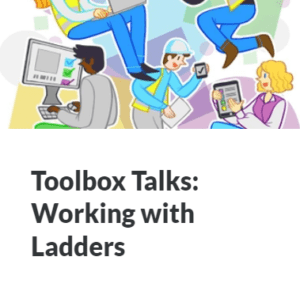 Toolbox Talk Working with ladders - Trade Safety Solutions Australia